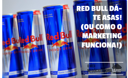 Red Bull dá-te asas! (ou como o marketing funciona!) | O Meu Negócio ...